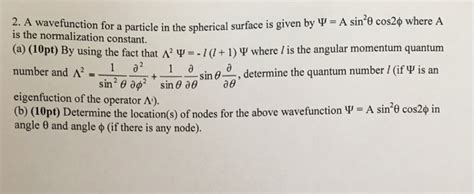 solved a wavefunction for a particle in the spherical