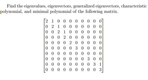 Solved Find The Eigenvalues Eigenvectors Generalized