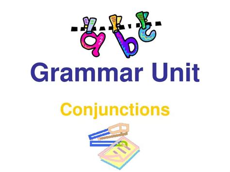 PPT Grammar Unit PowerPoint Presentation Free Download ID 524756