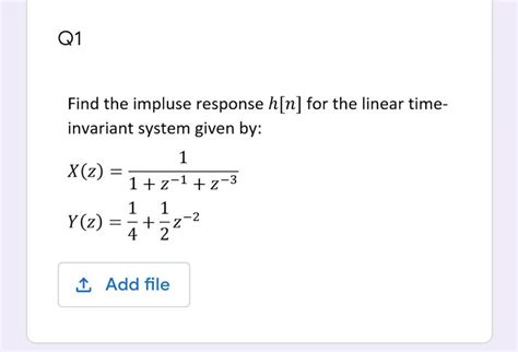 Solved Q1 Find The Impluse Response H N For The Linear