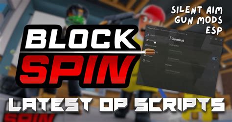 Updated BlockSpin Scripts Silent Aim Gun Mods ESP TNP Scripts