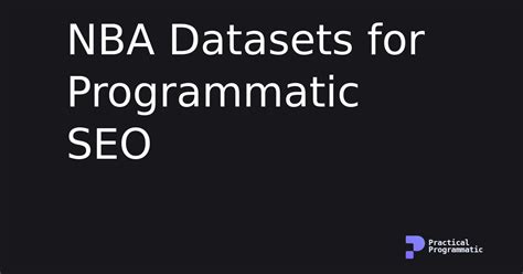 Nba Datasets For Programmatic Seo
