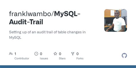 Github Franklwambomysql Audit Trail Setting Up Of An Audit Trail Of