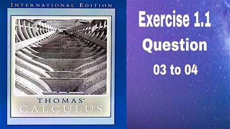 Thomas Calculus Exercise 1 1 Question 03 To 04 Real Number And Real Line Dl Calculus