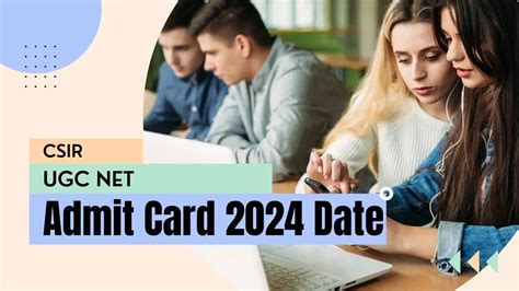 CSIR UGC NET Admit Card सएसआईआर यजस नट एडमट करड कब जर हग व कस कर