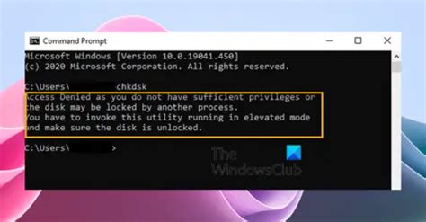 CHKDSK 访问被拒绝因为您没有足够的权限或磁盘可能被锁定 Tech Club