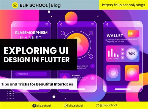 blip school exploring ui design in flutter tips and tricks for