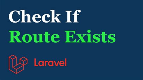 Check If Route Exists In Laravel Youtube