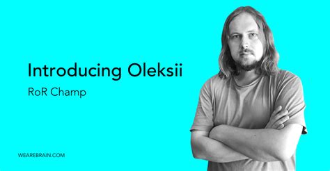 Meet Oleksii N Ruby On Rails Developer Wearebrain