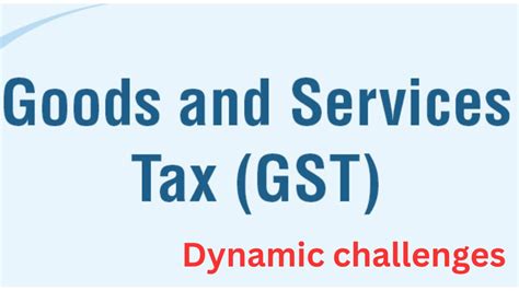 Dynamic Nature Of Gst Laws Vs Static Approach By Gst Department
