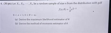 Solved 30 Pts Let X1 X2 Xn Be A Random Sample Of Size N Chegg Com