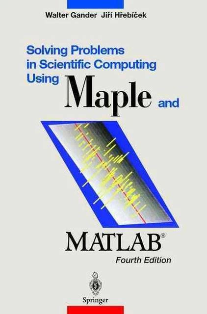 RESOLUCIÓN DE PROBLEMAS en computación científica usando arce y MATLAB por Walter Gander EUR 65