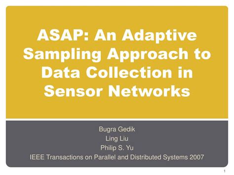 Ppt Asap An Adaptive Sampling Approach To Data Collection In Sensor