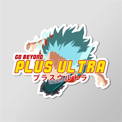 Go Beyond Plus Ultra Deku My Hero Academia Anime Vinyl Decal Die Cut S Calibear Prints