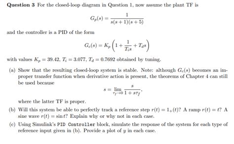 Solved Question For The Closed Loop Diagram In Question Chegg Com