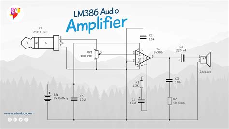 Lm386 Amplifier Building A Simple Audio Amplifier Circuit Eleobo