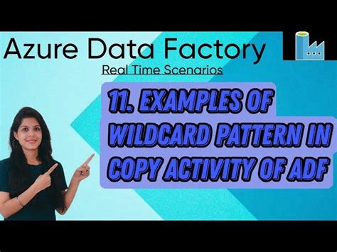 Subashri Vasudevan On Linkedin 11 Examples Of Wildcard Pattern In Copy Activity Of Adf