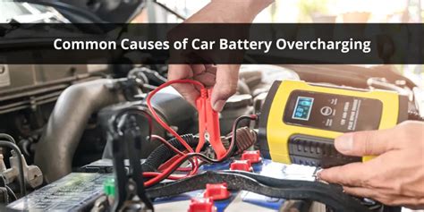 Car Battery Overcharging Symptoms And How To Prevent Them For Longer