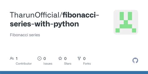 Github Tharunofficialfibonacci Series With Python Fibonacci Series