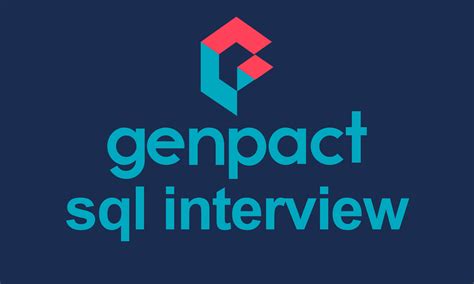 8 Genpact Sql Interview Questions Updated 2024