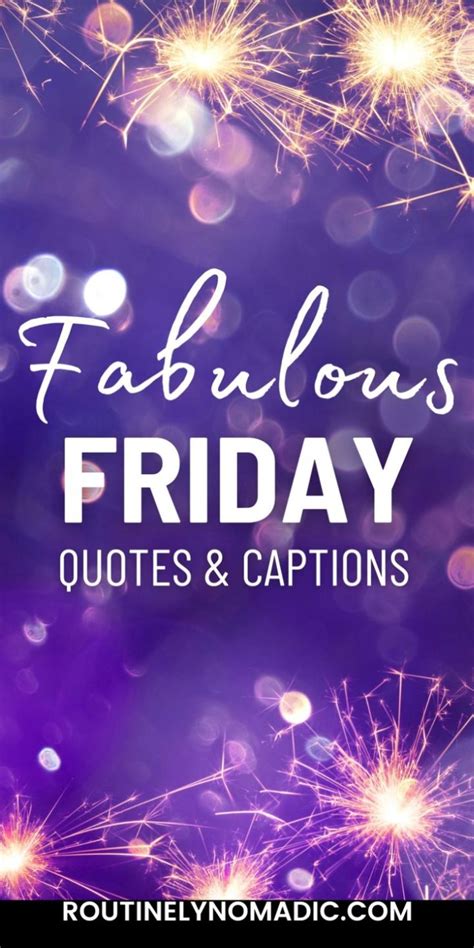 Fabulous Friday Quotes And Captions For Humor And Motivation