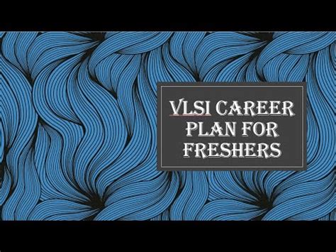 TIPS PREPARATIONS TO ENTER INTO VLSI INDUSTRY SKILLS TO ACHIEVE FOR OFFCAMPUS DRIVES IN VLSI
