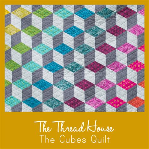 The Cubes Quilt Pattern PDF The Threadhouse