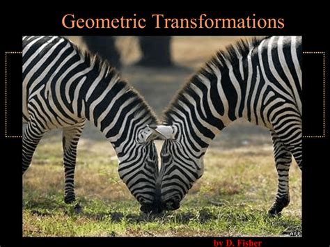 Geometric Transformations Reflections Rotations Translations