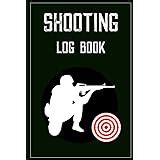 Shooting Log Data Book Snipers Long Range Shooters Journal Shot Logbook Notebook Shooter S Dope