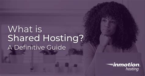 What Is Shared Hosting How Does It Work InMotion Hosting
