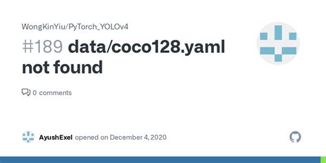 data coco128 yaml not found · issue 189 · wongkinyiu pytorch yolov4