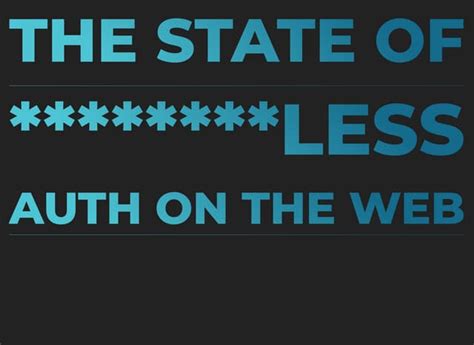 The State Of Passwordless Auth On The Web Ppt