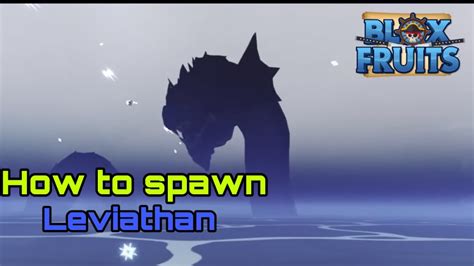 How To Spawn Leviathan Update 20 Blox Fruits YouTube
