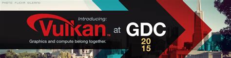 Gdc 15 What Is Vulkan Glnext Spir V And Opencl 21 Pc Perspective