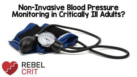 Non Invasive Blood Pressure Monitoring In Critically Ill Adults