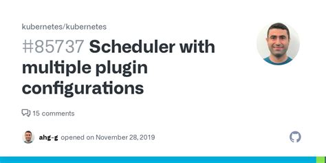 Scheduler With Multiple Plugin Configurations · Issue 85737