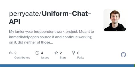 GitHub Perrycate Uniform Chat API My Junior Year Independent Work Project Meant To