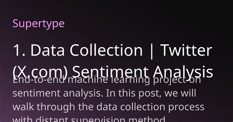 1 Data Collection Twitter Sentiment Analysis Supertype