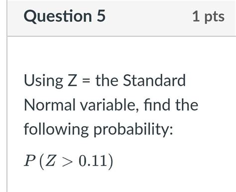 solved using z the standard normal variable find the