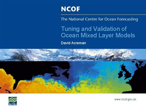 Tuning And Validation Of Ocean Mixed Layer Models