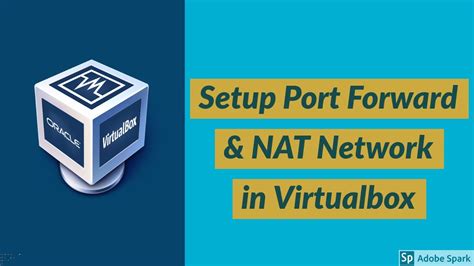 How To Setup Port Forward With Nat Network In Virtualbox Youtube