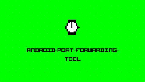 Android Port Forwarding Tool Stories Hackernoon