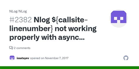 Nlog Callsite Linenumber Not Working Properly With Async Methods · Issue 2382 · Nlognlog