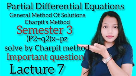 Partial Differential Equations Charpit Method Semester L YouTube