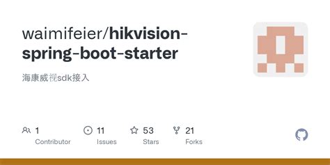 Github Waimifeierhikvision Spring Boot Starter 海康威视sdk接入