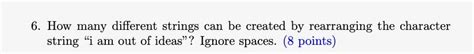 Solved 6 How Many Different Strings Can Be Created By