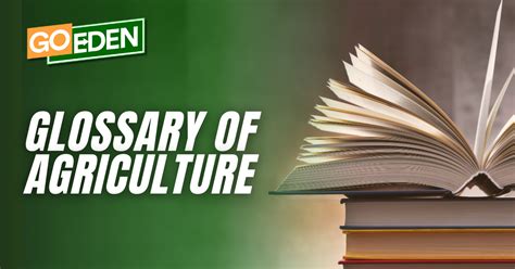 Goedens Glossary Of Agriculture Goeden