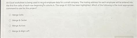 Solved An Excel Worksheet Is Being Used To Record Employee Chegg Com