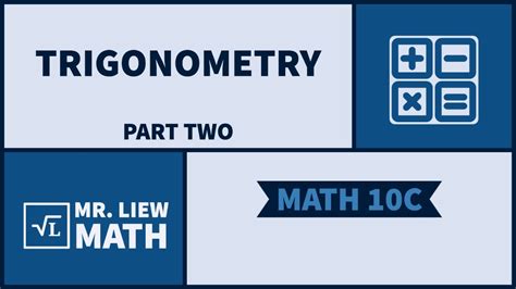 Math 10c Trigonometry Part Two Youtube