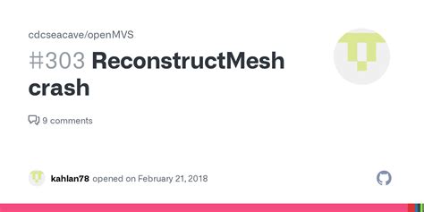 Reconstructmesh Crash · Issue 303 · Cdcseacaveopenmvs · Github